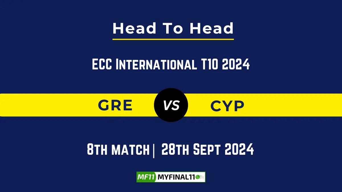 GRE vs CYP Player Battle, Head to Head Team Stats, Team Recor